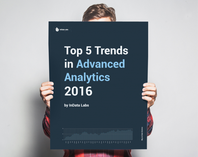 Top 5 Advanced Analytics Trends – InData Labs