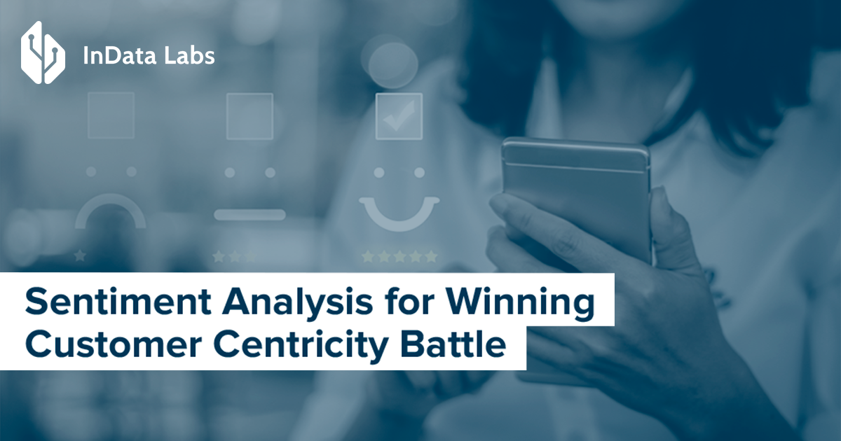 Sentiment Analysis to Win a Customer Centricity Battle