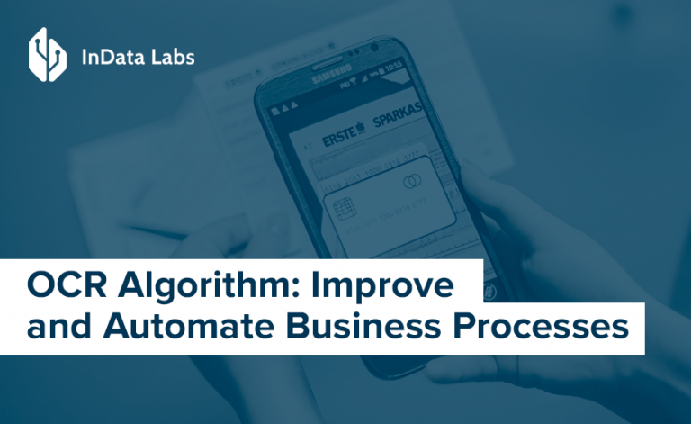 OCR (Optical Character Recognition) for Business Processes | InData Labs