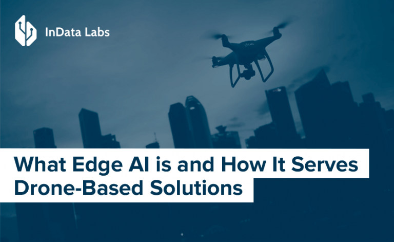 Edge AI and How It Serves Drone-Based Solutions