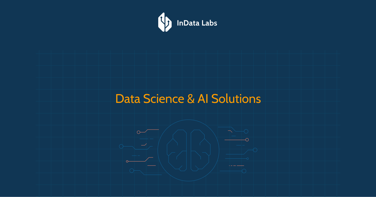 AI Consulting | Artificial Intelligence Solutions - InData Labs