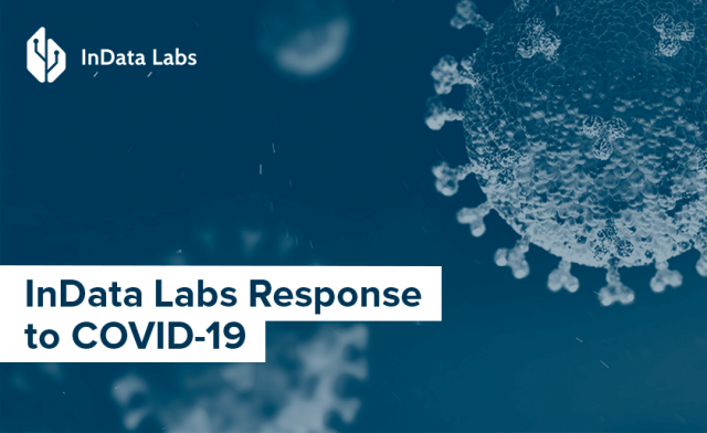 How InData Labs adapts to the new COVID-19 times – InData Labs How InData Labs adapts to the new COVID-19 times – InData Labs