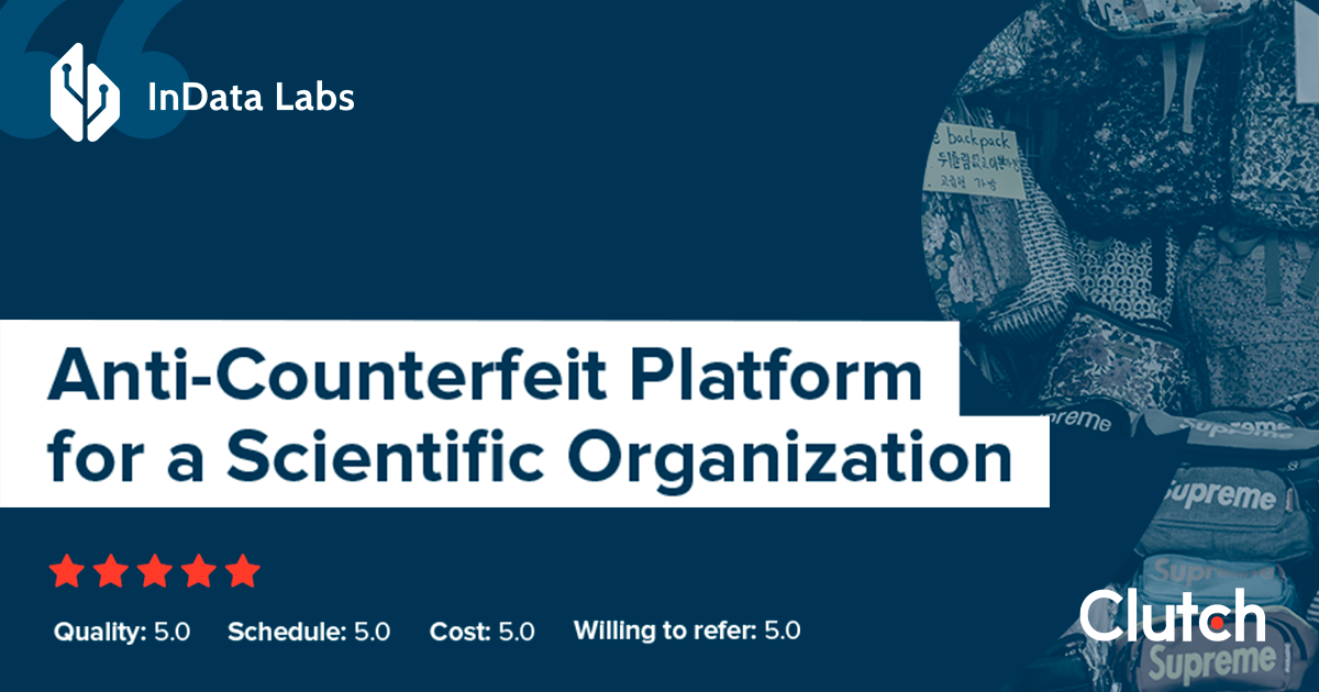 Development of an Anti-Counterfeit Platform – InData Labs