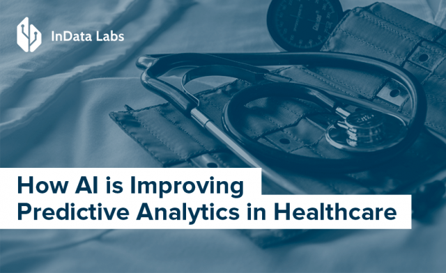 Predictive Analytics in Healthcare – InData Labs