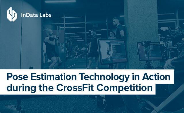 Pose Estimation during the CrossFit Competition - InData Labs