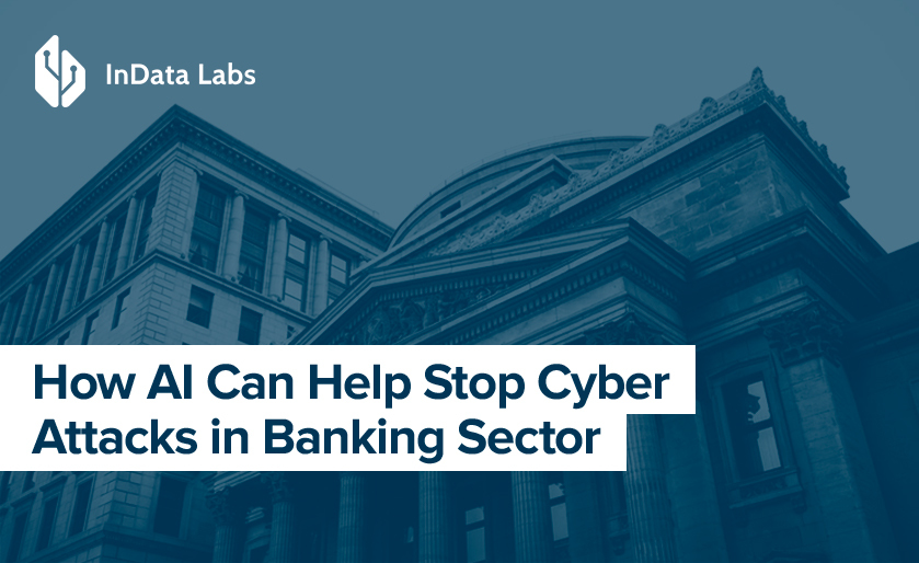 How AI Can Help Stop Cyber Attacks in Banking
