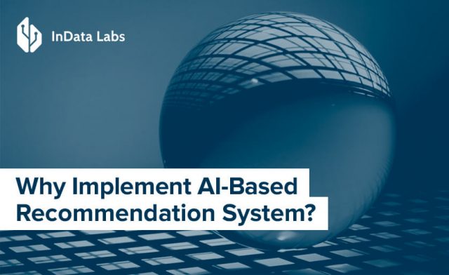 AI-Based Recommendation Systems - InData Labs