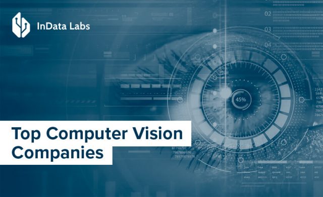 Top 10 Computer Vision Companies in 2021