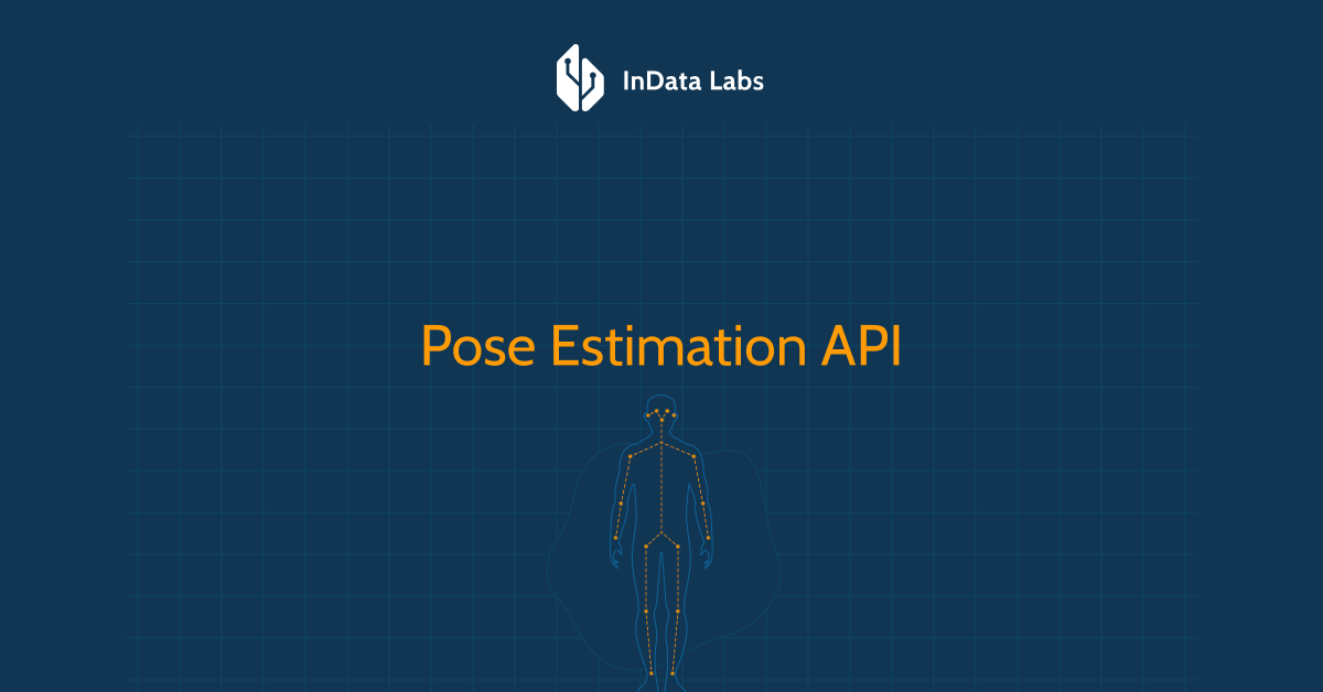 Efficient Pose Estimation API – InData Labs Efficient Pose Estimation API – InData Labs