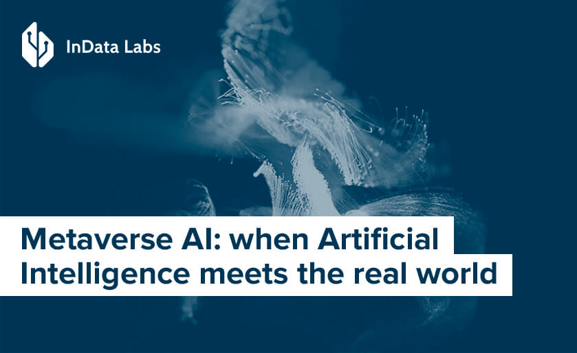 A Quick Guide to Metaverse AI - InData Labs