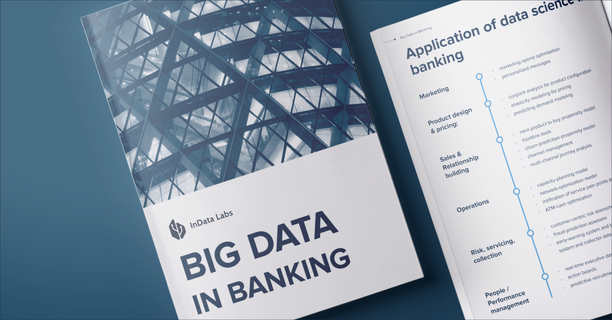 Big Data in Banking — White Paper by InData Labs Big Data in Banking — White Paper by InData Labs