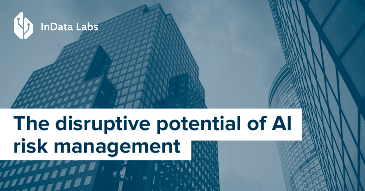 AI Risk Management Solutions - InData Labs