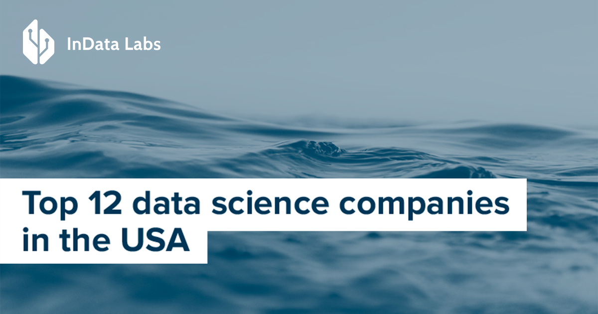 Top Data Science Companies in the USA - InData Labs