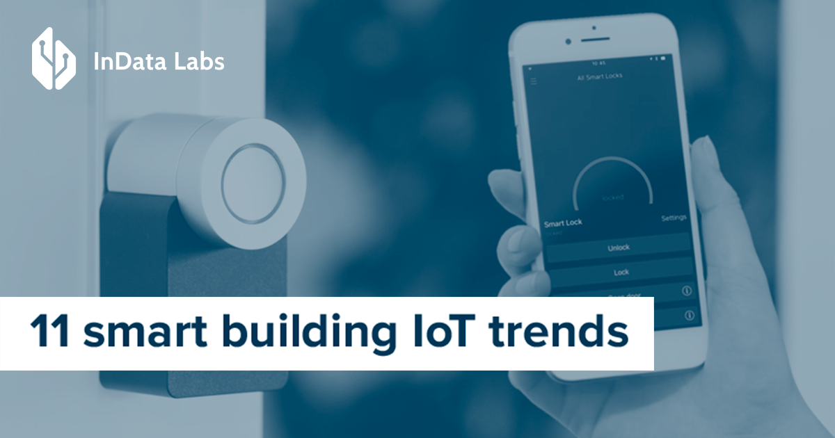 Smart Building IoT with AI - InData Labs