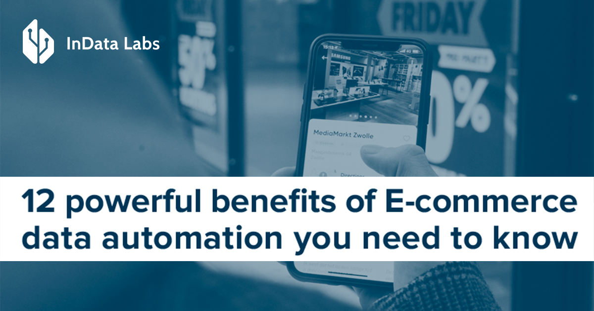 Benefits of Data Automation for E-commerce - InData Labs
