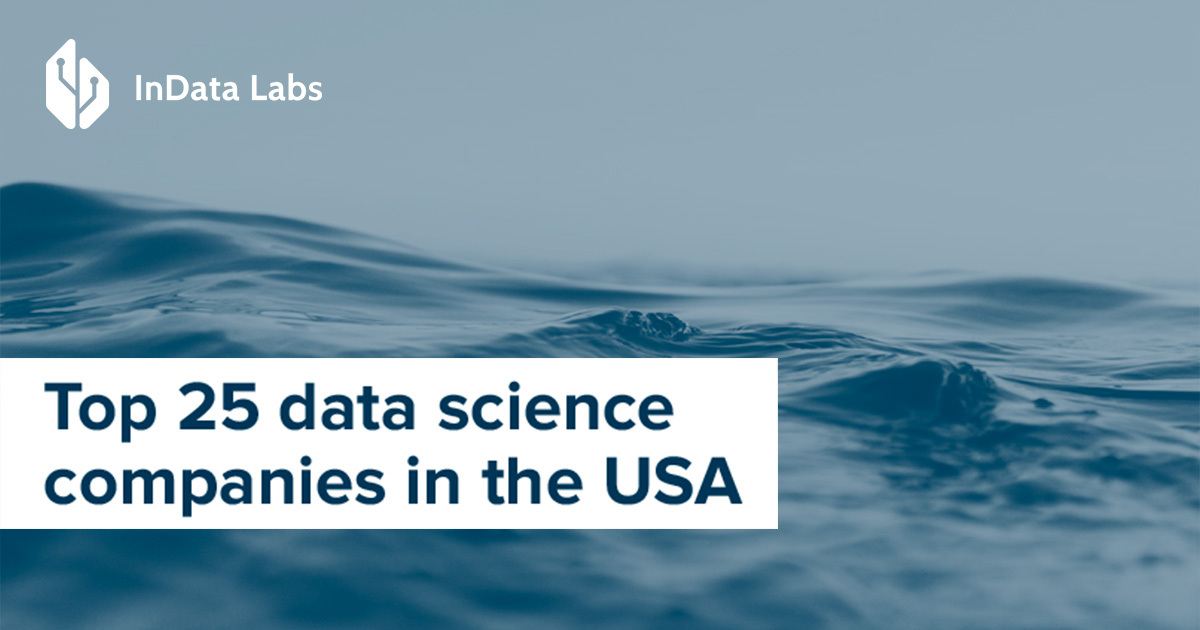 Top Data Science Companies in the USA - InData Labs