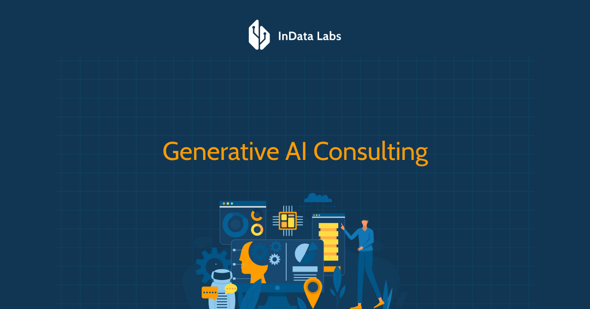 Generative AI Consulting Services – InData Labs Generative AI Consulting Services – InData Labs