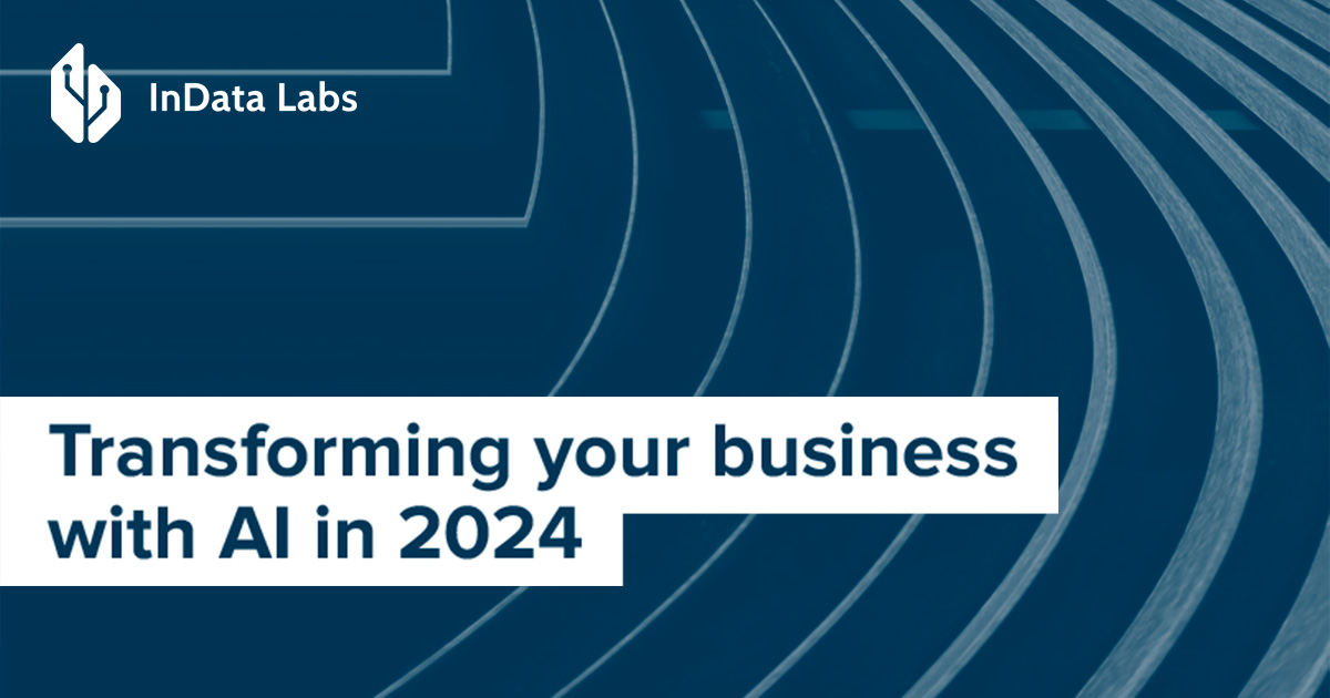 How Ai Is Transforming Businesses In 2024 Indata Labs