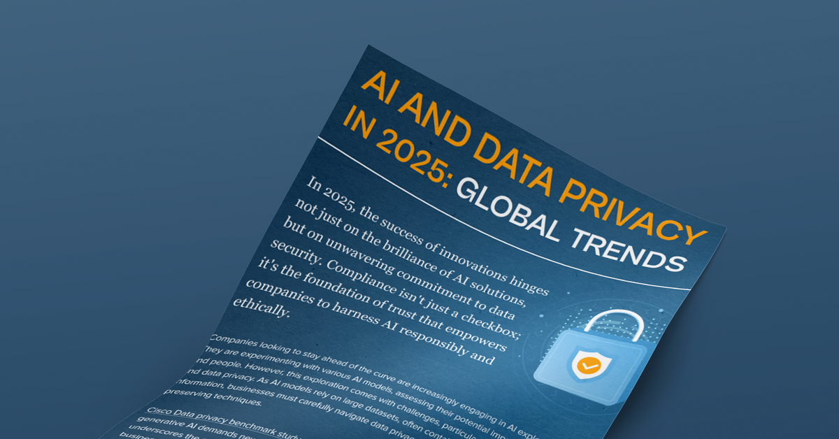 AI and Data Privacy in 2025: Key Global Trends – InData Labs